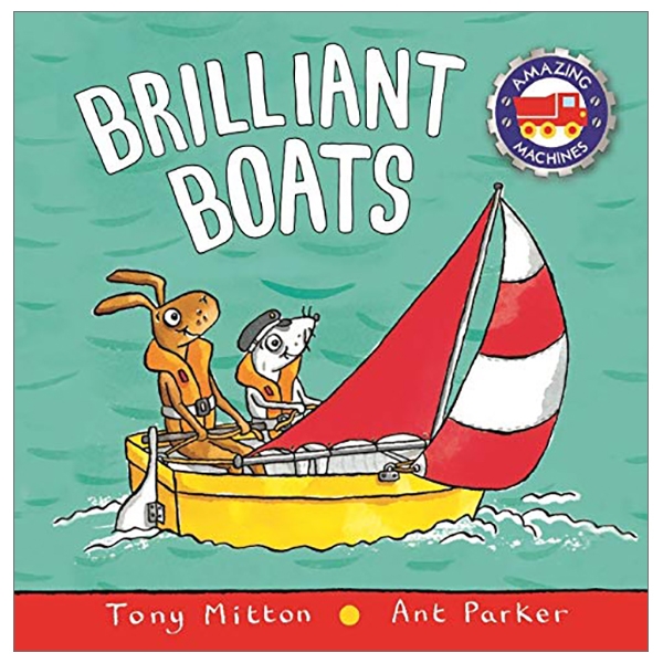 Amazing Machines: Brilliant Boats