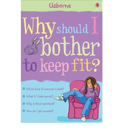 Why Should I Keep Fit?