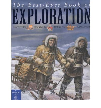 The Best-ever Book of Exploration