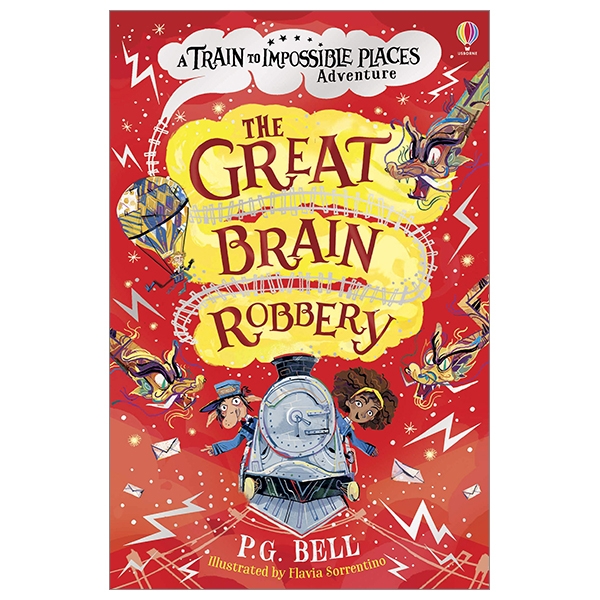 The Great Brain Robbery (The Train To Impossible Places)