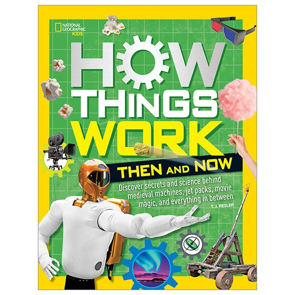 How Things Work: Then And Now