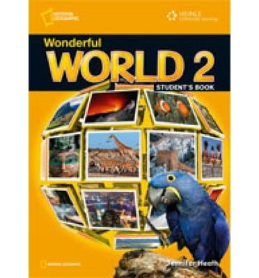 National Geographic EMEA Wonderful World 2: Student Book