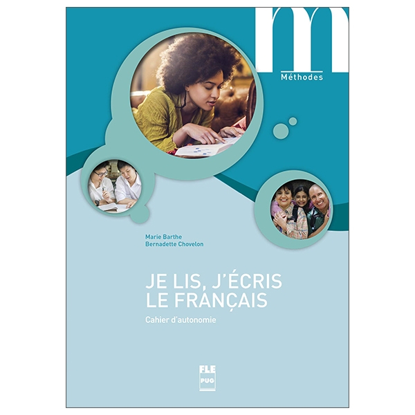 Je lis, j'écris le français: Cahier d'autonomie