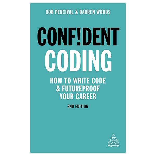Confident Coding: How To Write Code And Futureproof Your Career ...
