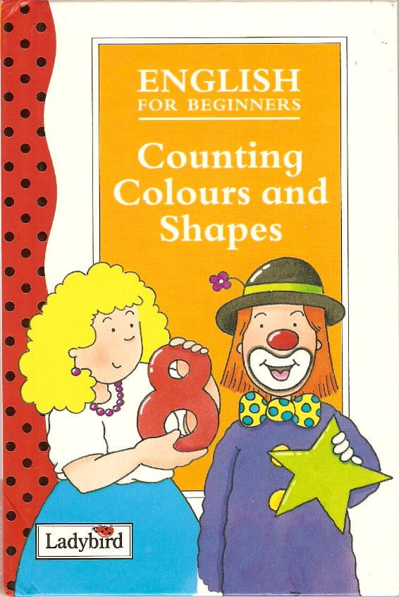 Counting, Colours and Shapes Workbook: English for Beginners