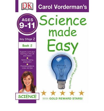 Science Made Easy Materials and Their Properties: Ages 9-11 Key Stage 2 ...