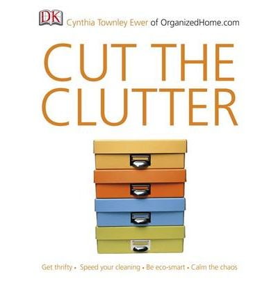 Cut the Clutter: Get Thrifty, Speed Your Cleaning, be Eco-smart