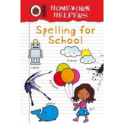 Homework Helpers: Spelling for School - FAHASA.COM