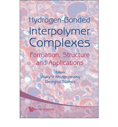 Hydrogen-Bonded Interpolymer Complexes: Formation, Structure and ...