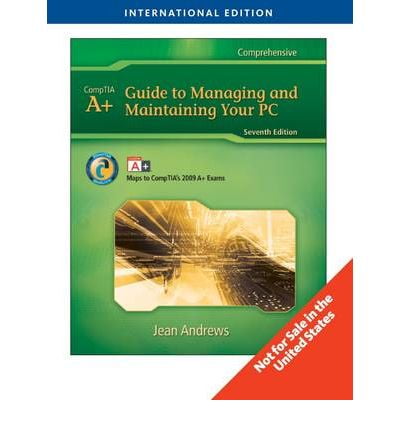 A+ Guide to Managing and Maintaining Your PC - FAHASA.COM