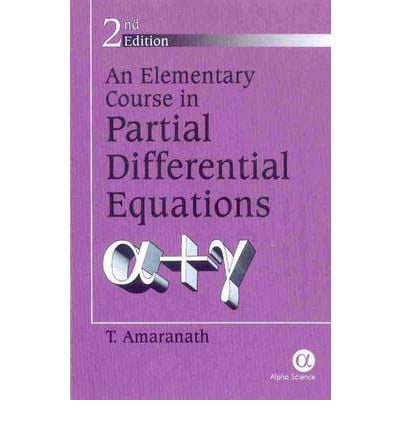 An Elementary Course in Partial Differential Equations