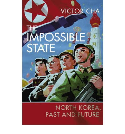 The Impossible State: North Korea, Past and Future - FAHASA.COM