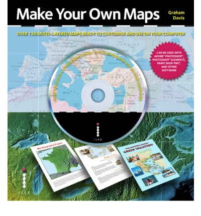 Make Your Own Maps: Over 150 Multi-Layered Maps Ready to Customise and ...