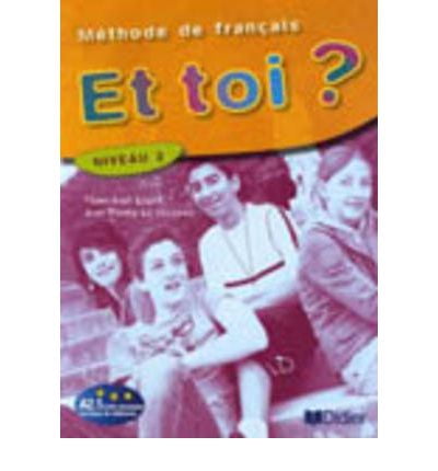 ET Toi?: Livre De L'eleve 2 (A2.1) - FAHASA.COM