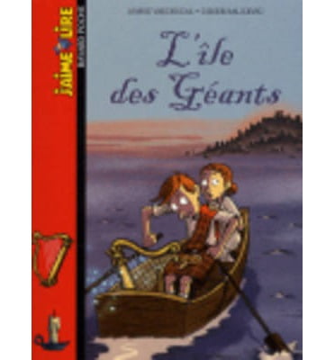 J'Aime Lire: L'Ile DES Geants