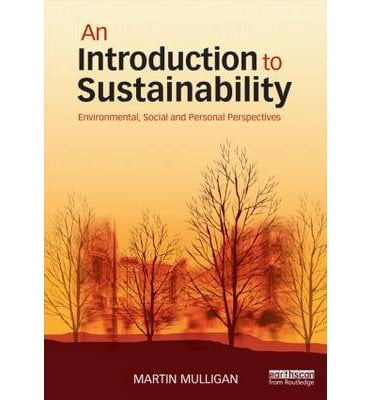 An Introduction to Sustainability: Environmental, Social and Personal ...
