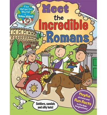 Meet the Incredible Romans: The Wonderful World of Simon Abbott