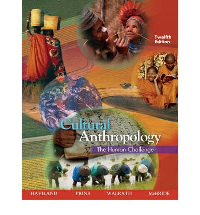 Cultural Anthropology: The Human Challenge - FAHASA.COM