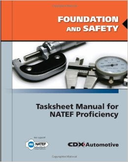 Foundation and Safety Tasksheet Manual for NATEF Proficiency