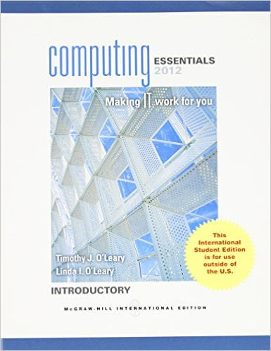Computing Essentials 2012 Introductory Edition