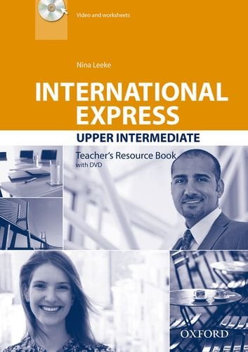 International Express Upper-Intermediate: Teacher'S Resource Book With ...