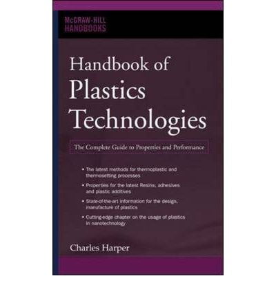Handbook of Plastics Technologies: The Complete Guide to Properties and ...