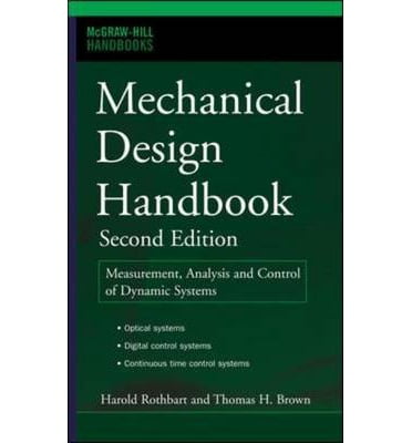 Mechanical Design Handbook: Measurement, Analysis, and Control of ...