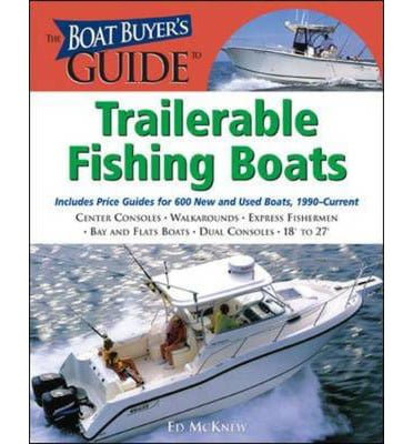 The Boat Buyer's Guide to Trailerable Fishing Boats: Pictures ...