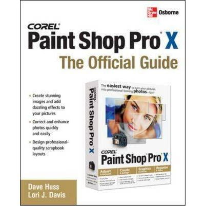 Corel Paint Shop Pro X: The Official Guide - FAHASA.COM