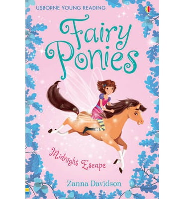 Usborne Young Reading: Fairy Ponies: Midnight Escape