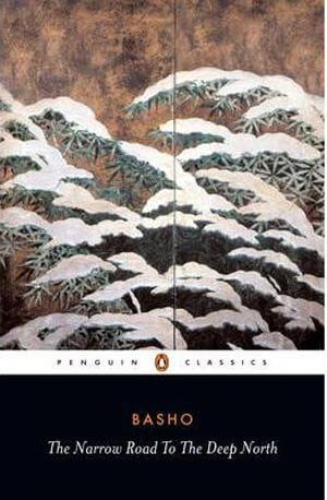 The Narrow Road to the Deep North and Other Travel Sketches