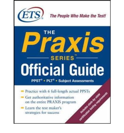 The Praxis Series Official Guide
