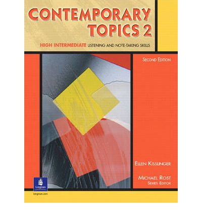 Contemporary Topics 2: Student Book: High Intermediate Listening and ...