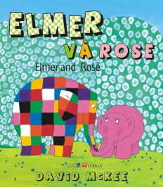 Sách Elmer Và Rose (Truyện Song Ngữ Việt - Anh) - FAHASA.COM