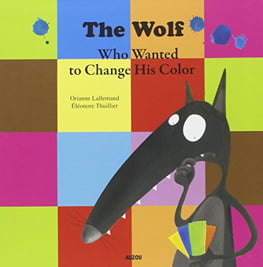 The wolf who wanted to change his color