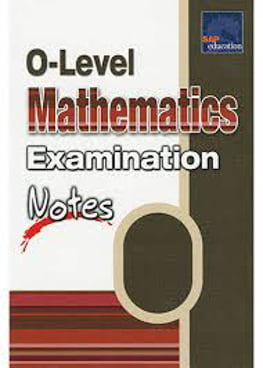 O Level Mathematics Examination Notes - FAHASA.COM