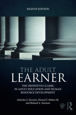 The Adult Learner : The Definitive Classic in Adult Education and Human Resource Develo - FAHASA.COM