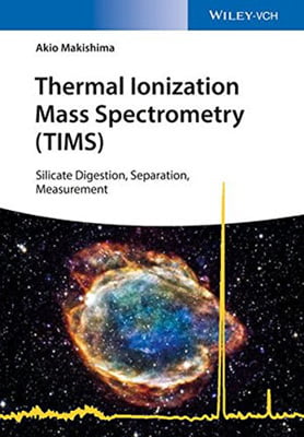 Thermal Ionization Mass Spectrometry (TIMS) : Silicate Digestion, Separation, Measurement