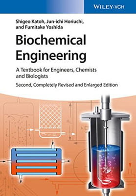 Biochemical Engineering : A Textbook for Engineers, Chemists and ...