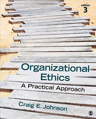 Organizational Ethics : A Practical Approach