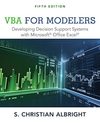 VBA for Modelers : Developing Decision Support Systems with Microsoft ...
