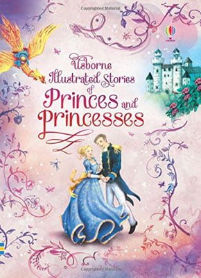 Illustrated Stories of Princes & Princesses