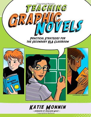 Teaching Graphic Novels : Practical Strategies for the Secondary ELA ...