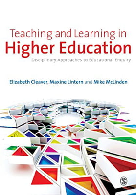 Teaching and Learning in Higher Education : Disciplinary Approaches to ...