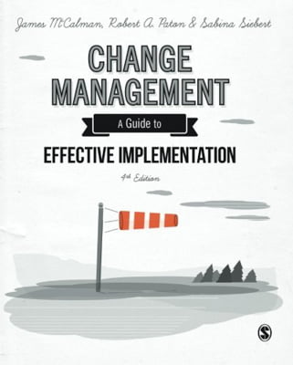 Change Management : A Guide to Effective Implementation