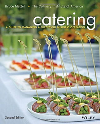 Catering : A Guide to Managing a Successful Business Operation - FAHASA.COM