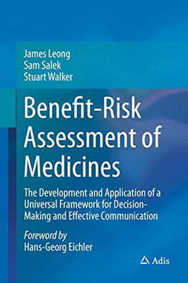Benefit-Risk Assessment of Medicines : The Development and Application ...