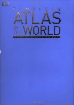 Complete Atlas of the World: The Definitive View of the Earth
