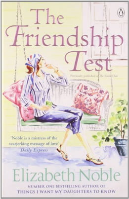 The Friendship Test. Elizabeth Noble