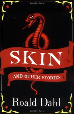 Skin and Other Stories. Roald Dahl (Puffin Teenage Books)